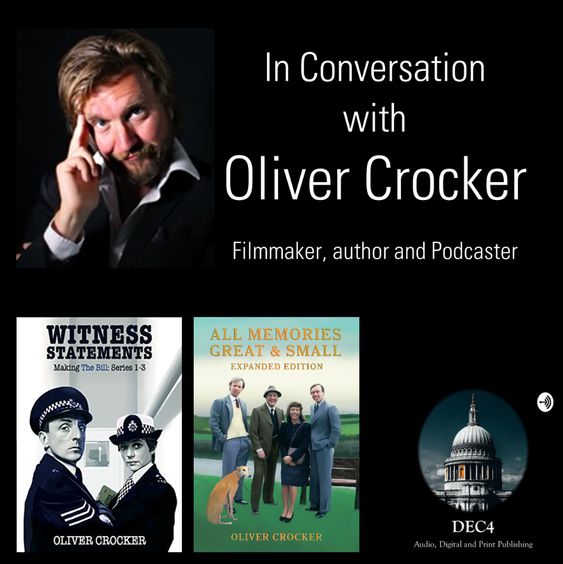 In Conversation with Author, Filmmaker and Podcaster Oliver Crocker – A ...